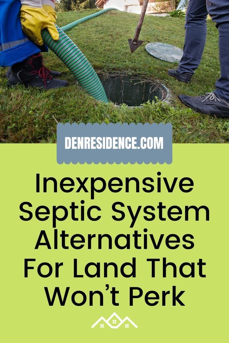 Septic Tank Alternatives for Land That Won't Perk: Smart Solutions